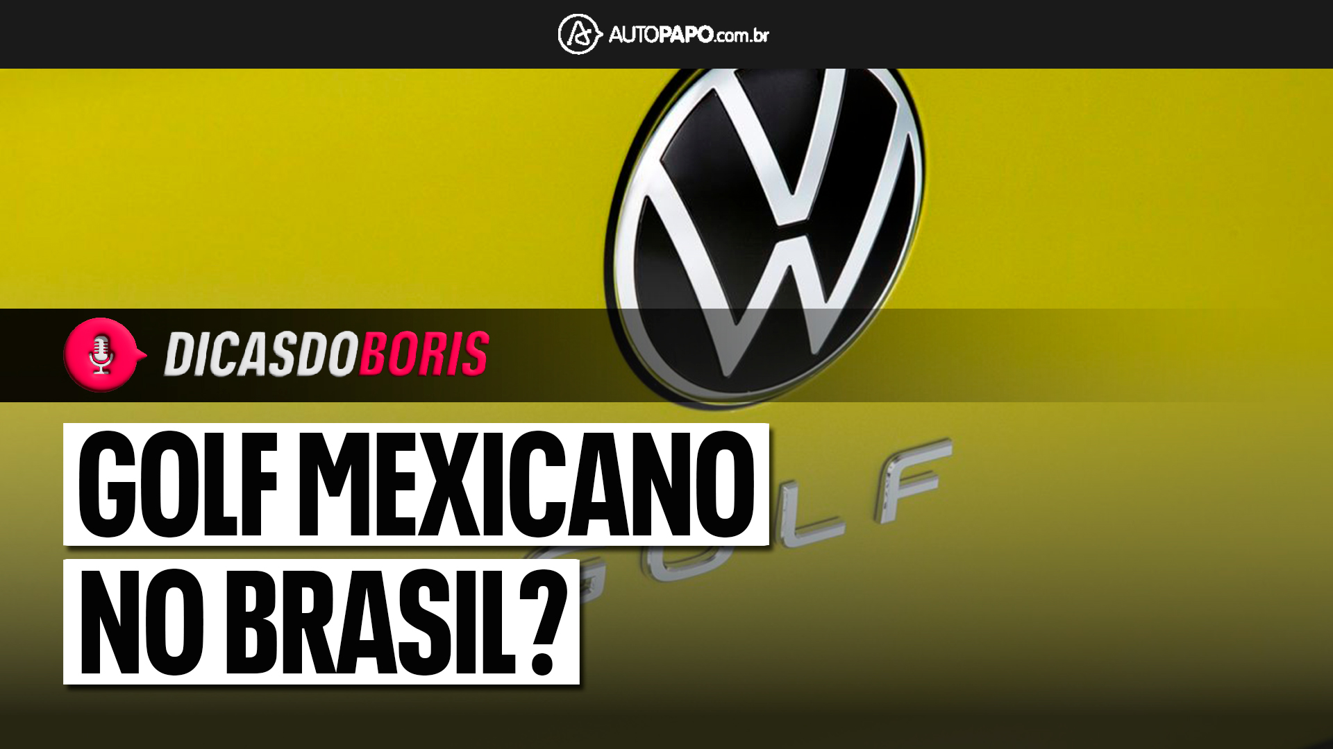 Golf mexicano pode vir para o Brasil sem taxa de importação
