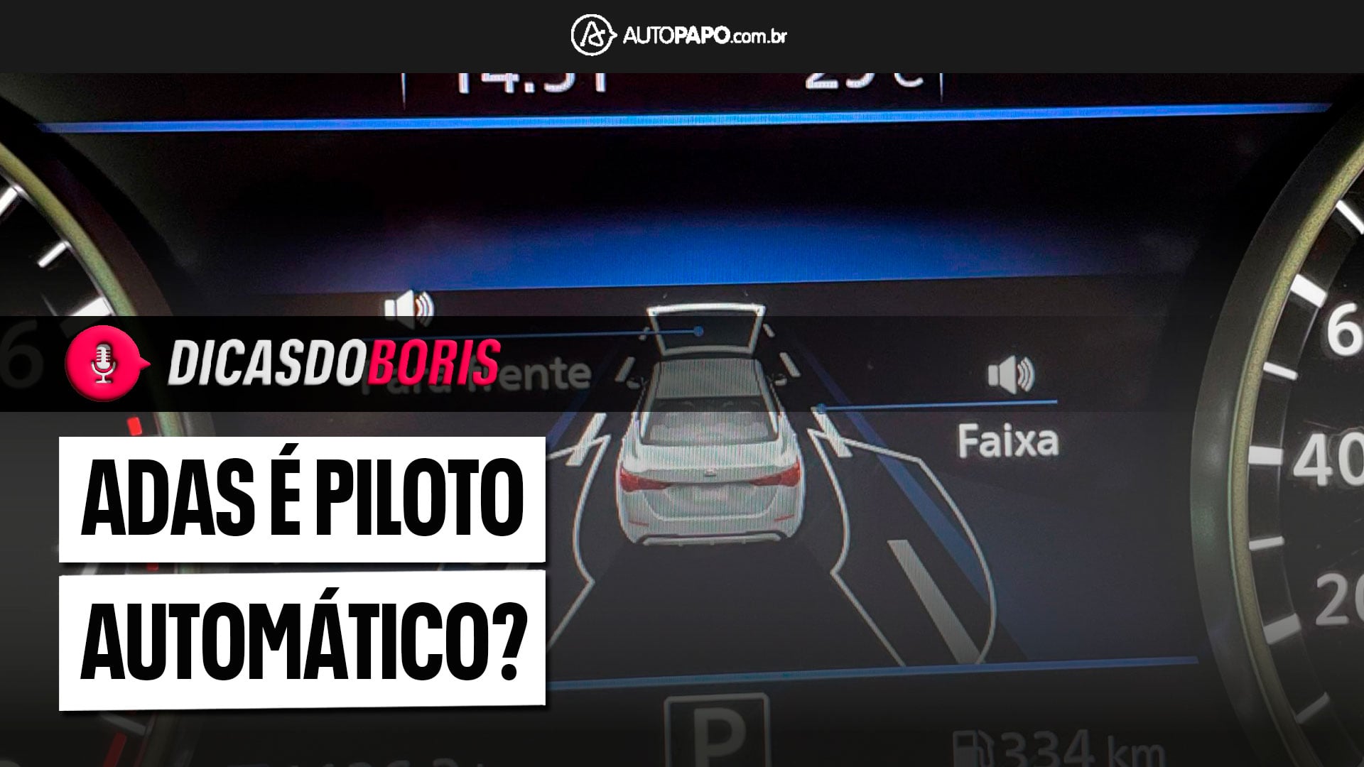 O que é ADAS? É de comer, ou faz o carro andar sozinho?